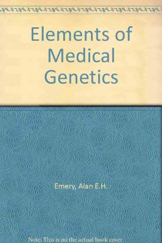 Elements of medical genetics: Emery, Alan E. H: 9780443018329: Amazon ...