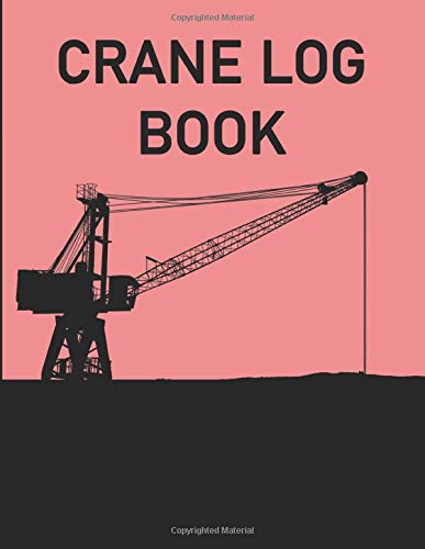Buy Crane Operator Log Book: Mobile Crane Daily Inspection Checklist ...