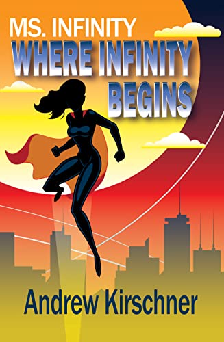 Amazon.com: Ms. Infinity: Where Infinity Begins eBook : Kirschner ...
