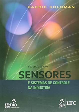 Sensores e Sistemas de Controle na Indœstria: Sabrie Soloman ...