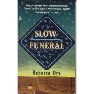 Slow Funeral: Ore, Rebecca: 9780812516043: Amazon.com: Books
