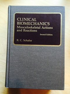 Clinical Biomechanics: Musculoskeletal Actions and Reactions ...