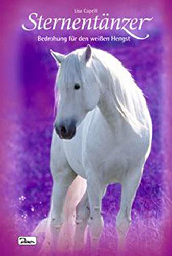 Pferde - Freunde fürs Leben, Sternentänzer, Bd. 6: Bedrohung für den ...