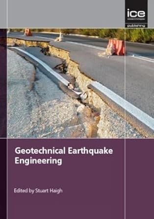 Geotechnical Earthquake Engineering: Haigh, Stuart: 9780727761491 ...