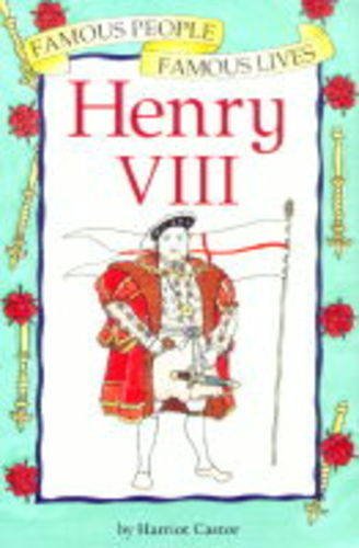 Amazon | Henry VIII (Famous People, Famous Lives) | Castor, Harriet ...
