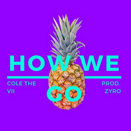 How we go by Cole The VII on Amazon Music - Amazon.com