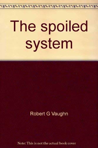 The spoiled system: A call for Civil Service reform : Amazon.in: Books