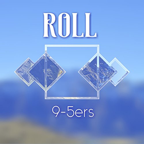 Roll by 9-5ers on Amazon Music - Amazon.com