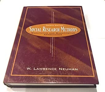 Social Research Methods: Qualitative and Quantitative Approaches (4th ...