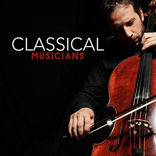 Classical Musicians von Classical Music: 50 of the Best, Modest ...