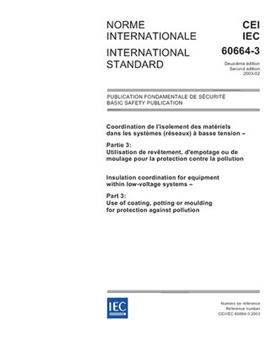 IEC 60664-3 Ed. 2.0 b:2003, Insulation coordination for equipment ...