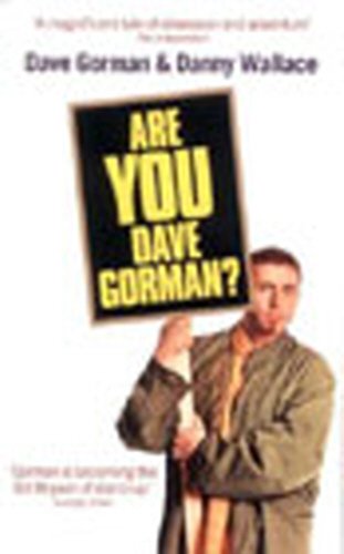 Are You Dave Gorman?: Dave Gorman: 9780091879648: Amazon.com: Books