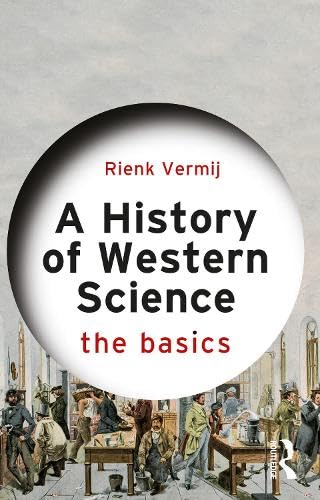 Buy A History of Western Science: The Basics Book Online at Low Prices ...