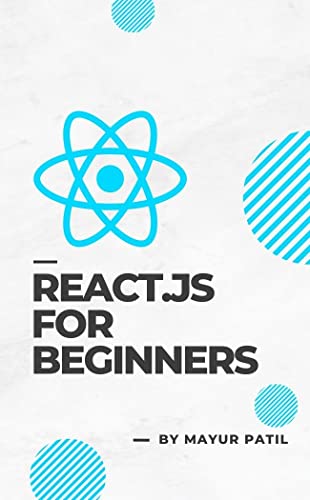React.js For Beginners eBook : Patil, Mayur: Amazon.in: Kindle Store
