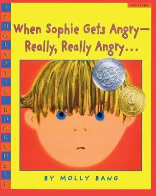 When Sophie Gets Angry-Really Really Angry...[WHEN SOPHIE GETS ANGRY ...