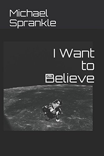 I Want to Believe: Sprankle, Michael: 9781520751719: Amazon.com: Books