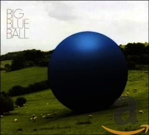 BIG BLUE BALL - Big Blue Ball - Amazon.com Music