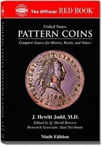 United States Pattern Coins: Experimental and Trial Pieces, 9th Edition ...