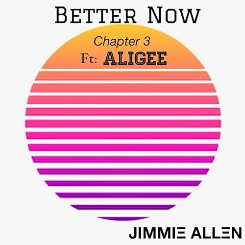 Play Better Now (Chapter 3) by Jimmie Allen feat. Aligee on Amazon Music