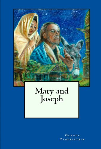 Mary and Joseph - Kindle edition by Finkelstein, Glenda. Religion ...
