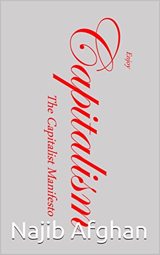 Amazon.com: Enjoy Capitalism: The Capitalist Manifesto eBook : Afghan ...