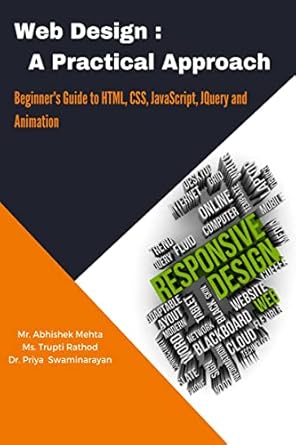 Web Design- A Practical Approach : Beginner’s Guide to HTML, CSS ...