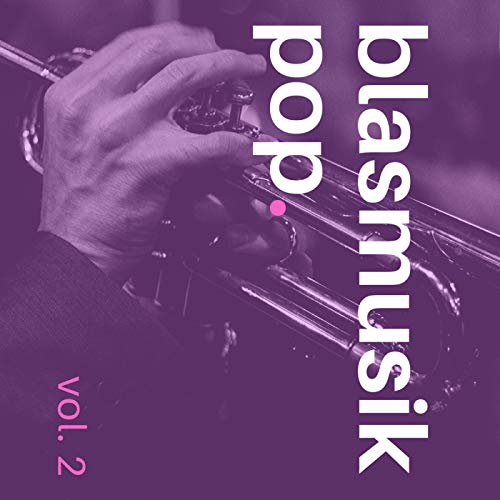 Amazon.com: Blasmusikpop (Vol. 2) : Various artists: Digital Music