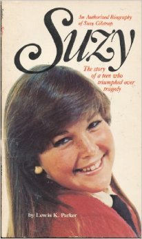 Suzy: The story of a teen who triumphed over tragedy: Parker, Lewis K ...