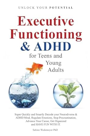 Executive Functioning & AHDH for Teenagers and Young Adults: Super ...
