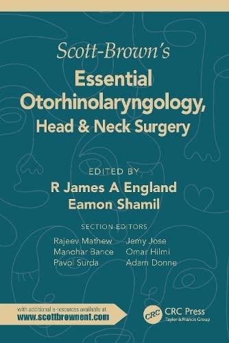 Scott-Brown's Essential Otorhinolaryngology, Head & Neck Surgery: Head ...