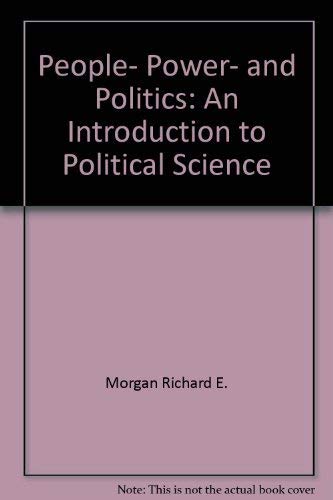 People, Power, and Politics: An Introduction to Political Science: John ...
