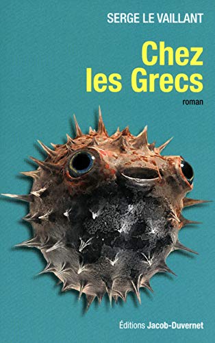 Amazon.com: CHEZ LES GRECS (French Edition): 9782847243505: Serge Le ...
