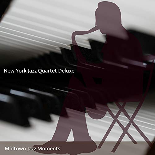 Amazon MusicでNew York Jazz Quartet DeluxeのMidtown Jazz Momentsを再生する