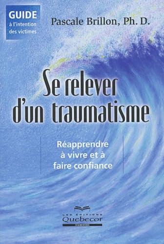 Se relever d'un traumatisme : Brillon, Pascale: Amazon.ca: Books