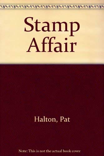 Stamp Affair: Halton, Pat: 9781562311414: Amazon.com: Books