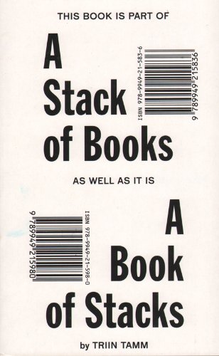 Triin Tamm - A Stack Of Books As Well As It Is A Book Of Stacks: Triin ...