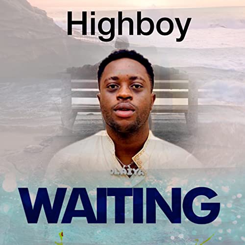 Écouter Waiting par HighBoy sur Amazon Music Unlimited