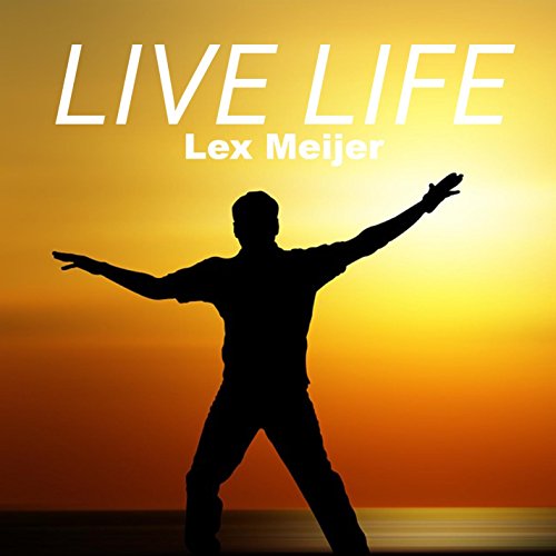 Play Live Life by Lex Meijer on Amazon Music