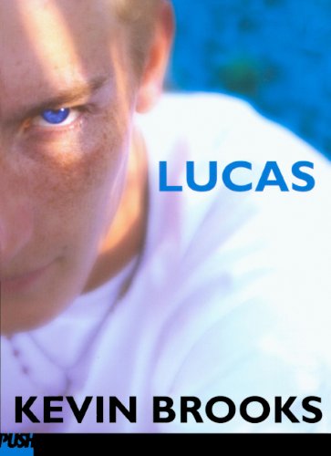 Lucas: A Story of Love And Hate : Brooks, Kevin: Amazon.co.uk: Books