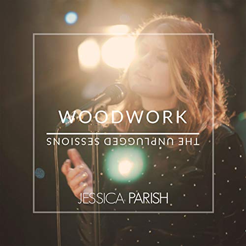 Woodwork: the Unplugged Sessions von Jessica Parish bei Amazon Music ...