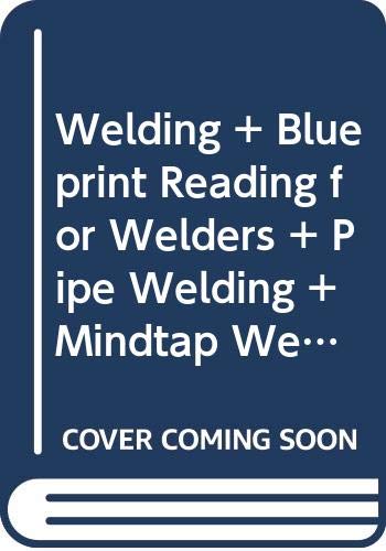 Bundle: Welding: Principles and Application, 8th + Blueprint Reading ...