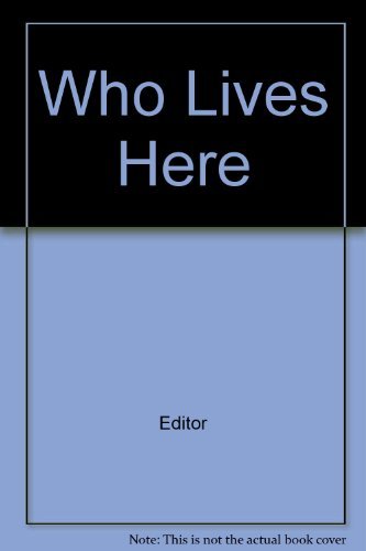 Who Lives Here: Editor: Amazon.com: Books