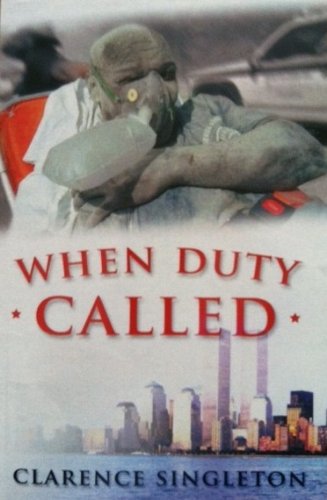 Amazon.com: When Duty Called eBook : Singleton, Clarence: Kindle Store