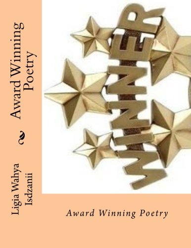 Amazon.com: Award Winning Poetry: 9781984001252: Isdzanii, Ligia Wahya ...