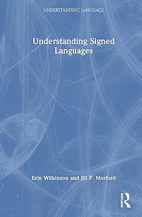 Buy Understanding Signed Languages (Understanding Language) Book Online ...