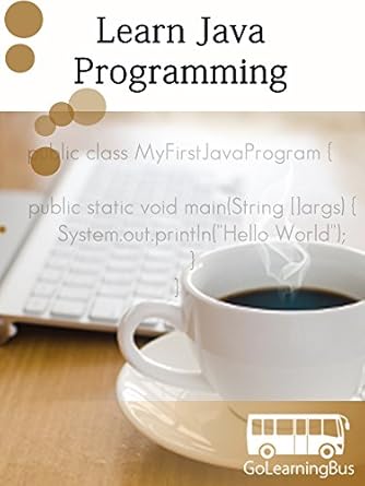 Amazon.com: Learn Java Programming - By GoLearningBus eBook : WAGmob: Kindle Store