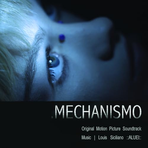 Amazon.com: Mechanismo (Original Motion Picture Soundtrack) : Louis ...