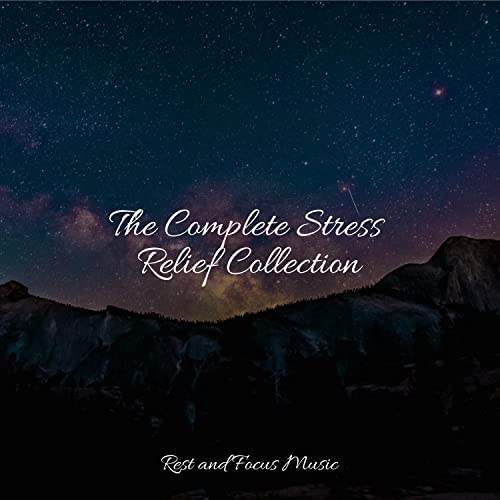 Play The Complete Stress Relief Collection by Pro Sound Effects Library ...