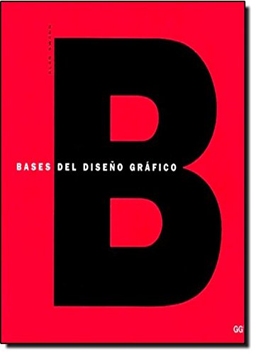 Bases del Diseno Grafico : Swann, Alan: Amazon.com.mx: Libros