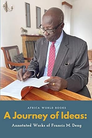 A Journey of Ideas : Deng, Francis Mading: Amazon.ca: Books